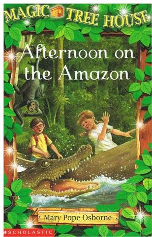Afternoon on the Amazon (Magic Tree House): Mary Pope Osborne ...