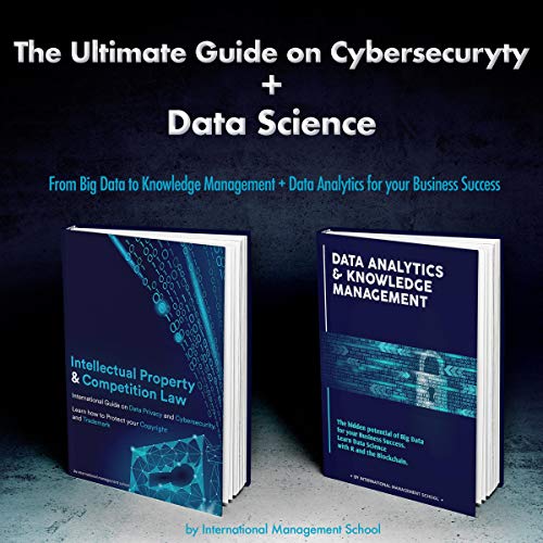 The Ultimate Guide on Cybersecurity + Data Science: two books in one ...
