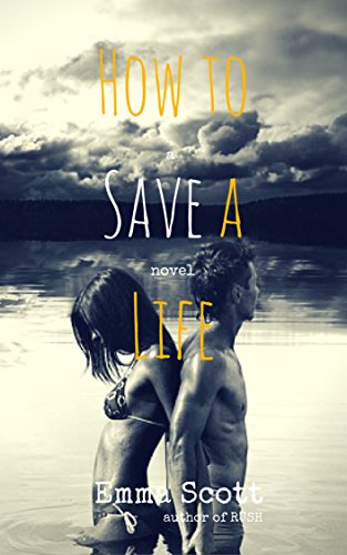 How to Save a Life (Dreamcatcher) - Kindle edition by Scott, Emma ...