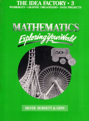 Mathematics: Exploring Your World: The Idea Facotry 7: Workmats ...