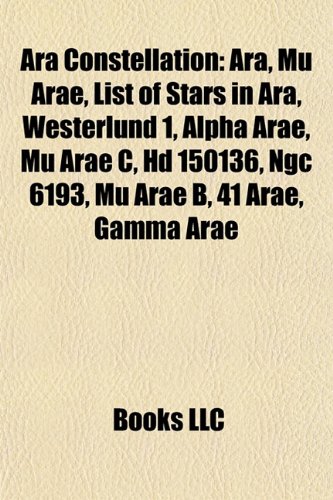 Ara Constellation: Ara, Mu Arae, List of Stars in Ara, Westerlund 1 ...