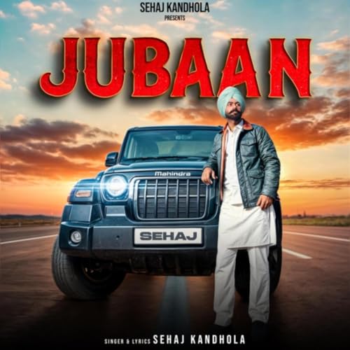 Jubaan von Sehaj Kandhola auf Amazon Music Unlimited
