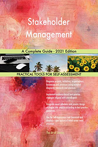 Stakeholder Management A Complete Guide - 2021 Edition eBook : Blokdyk ...