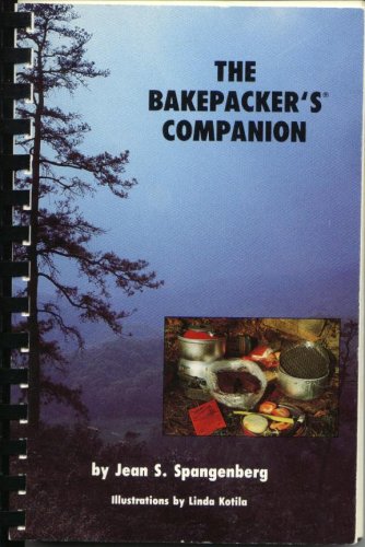 The Bakepacker's Companion: Jean S. Spangenberg, Linda Kotila: Amazon ...
