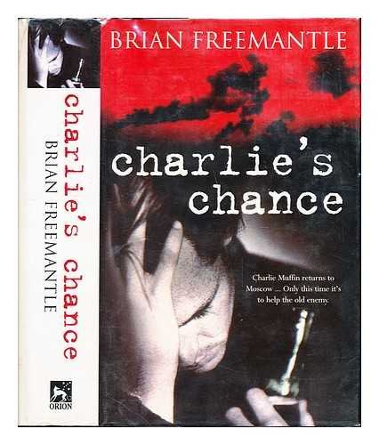 Charlie's Chance: Brian Freemantle: 9781857976083: Amazon.com: Books