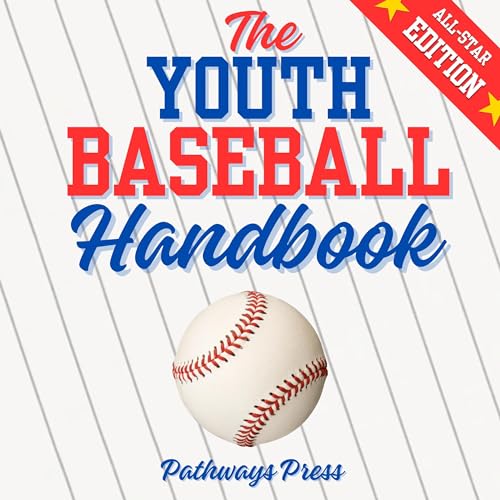 Amazon.com: The Youth Baseball Handbook: Learn the Basics, Improve Your ...