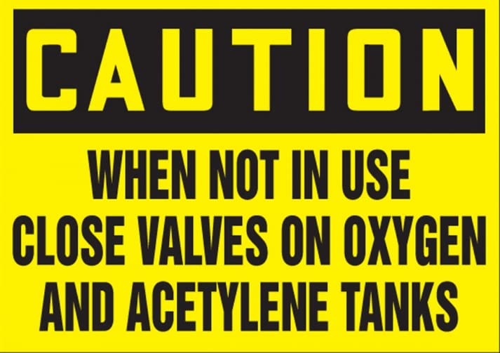 Buy Caution When not in use Close valves on Oxygen and Acetylene Tanks ...