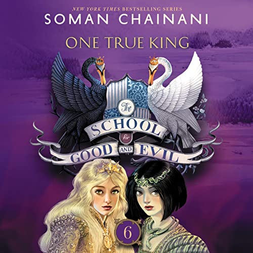 Amazon.com: One True King: The School for Good and Evil, Book 6 ...