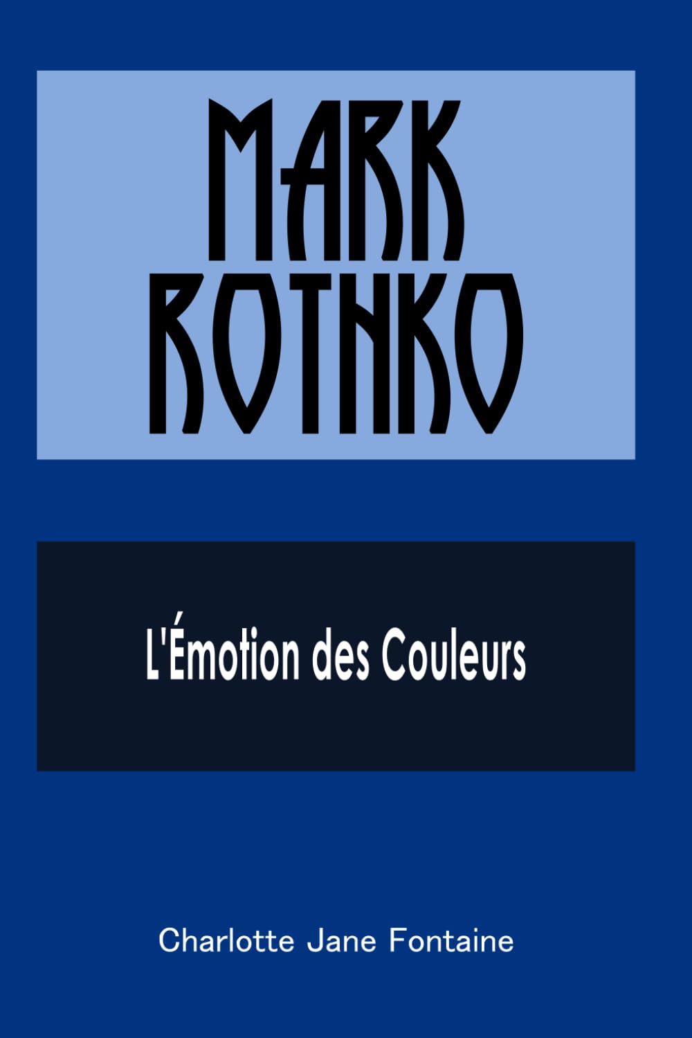 Buy Mark Rothko: L'Émotion des Couleurs Online at desertcartUAE
