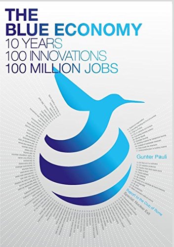 The Blue Economy: 10 Years - 100 Innovations - 100 Million Jobs ...