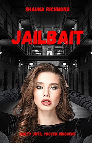 JAILBAIT eBook : Richmond, Shauna: Amazon.in: Kindle Store