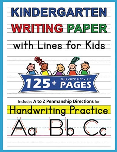 Kindergarten Writing Paper with Lines for Kids: A Blank Dotted Lined ...