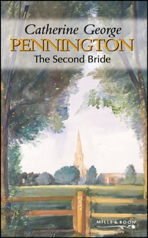 The Second Bride: Catherine George: 9780263836936: Amazon.com: Books
