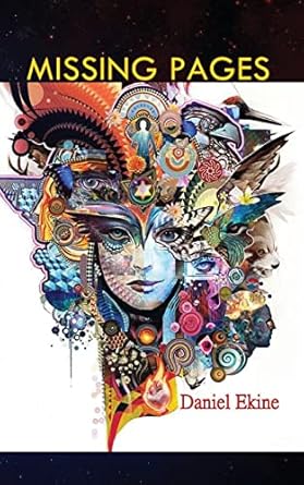 Amazon.com: Missing Pages: 9781502394149: Ekine, Daniel: Books