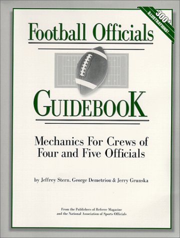 Football Officials Guidebook Mechanics For Crews of Four & Five ...