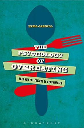 Amazon.com: The Psychology of Overeating: Food and the Culture of ...