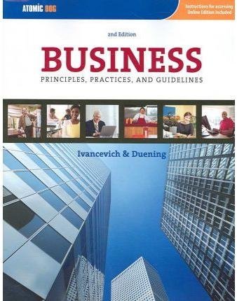 Business Principles, Practices and Guidelines: Ivancevich, John ...