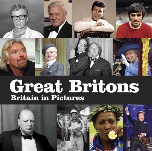 Great Britons: Britain in Pictures: Ammonite Press: 9781906672829 ...