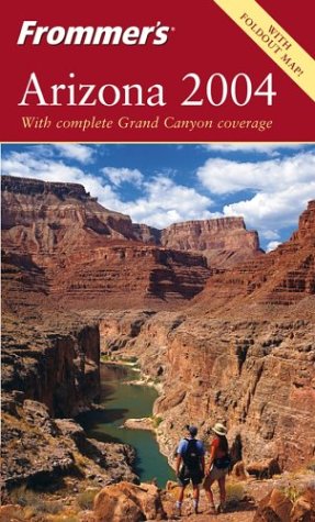 Frommer's Arizona 2004 (Frommer's Complete Guides): Samson, Karl ...