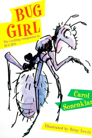 Bug Girl: Sonenklar, Carol, Lewin, Betsy: 9780440415657: Amazon.com: Books