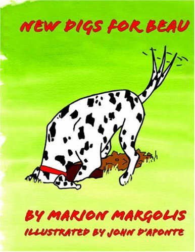 New Digs For Beau: Marion Margolis: 9781413463606: Amazon.com: Books