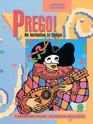 Prego! An Invitation To Italian (Student Edition): Graziana Lazzarino ...