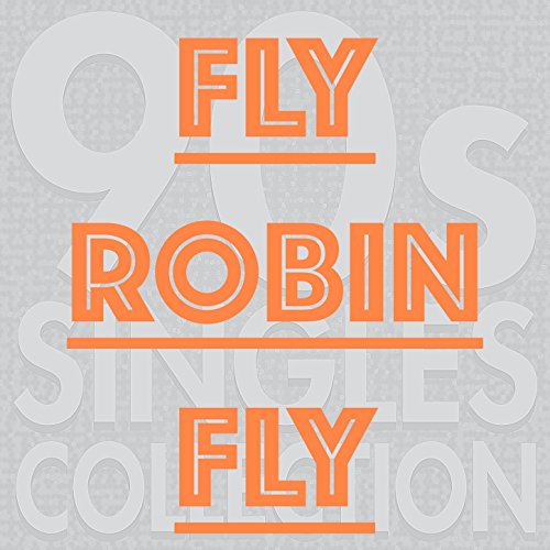 Amazon.com: Fly Robin Fly : 90s Singles Collection: Digital Music