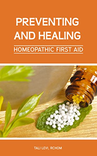 Preventing and Healing: Homeopathic First Aid - Kindle edition by Levi ...