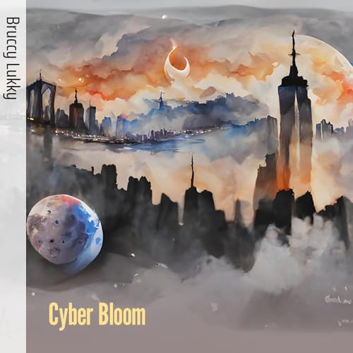 Amazon Music Unlimited - Bruccy Lukky 『Cyber Bloom』