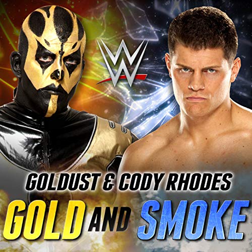 Play WWE: Gold and Smoke (Goldust & Cody Rhodes) by WWE & Jim Johnston ...