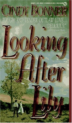 Looking after Lily: Bonner, Cynthia: 9780451405876: Amazon.com: Books