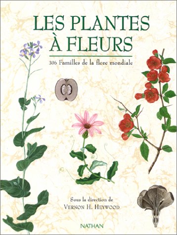 Amazon.com: PLANTES A FLEURS. 306 familles de la flore mondiale ...