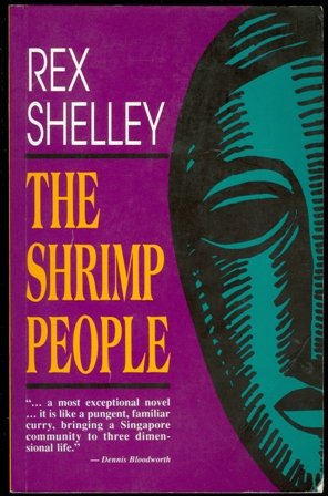 The shrimp people: Rex Shelley: 9789812042927: Amazon.com: Books