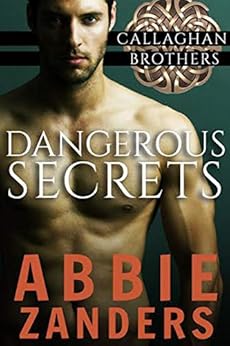Dangerous Secrets: Callaghan Brothers, Book 1 - Kindle edition by ...