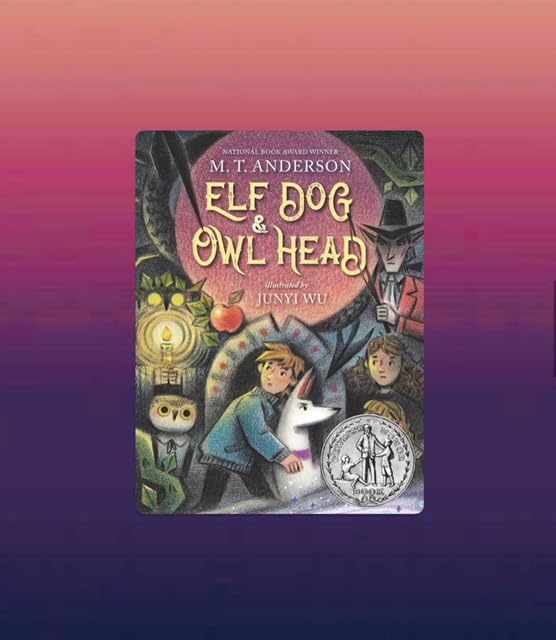 Elf Dog and Owl Head: (A Middle Grade Novel Featuring Magical Creatures ...