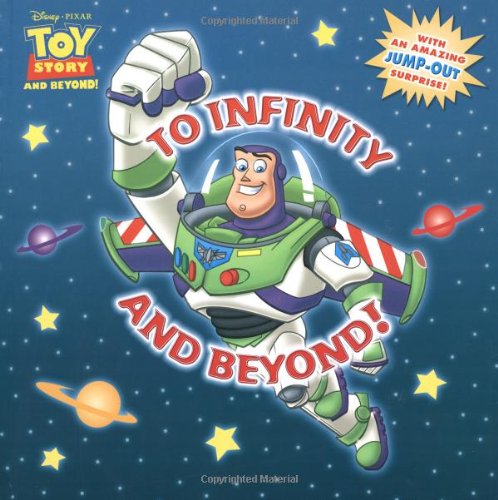 To Infinity And Beyond!: With an Amazing Jump-Out Surprise! (Disney ...