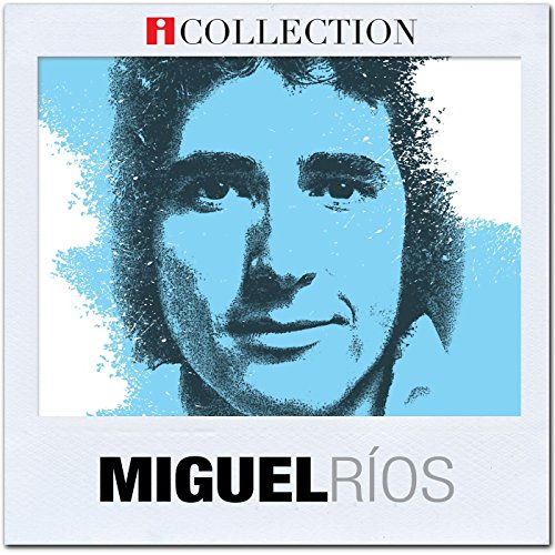 Play iCollection by Miguel Rios on Amazon Music