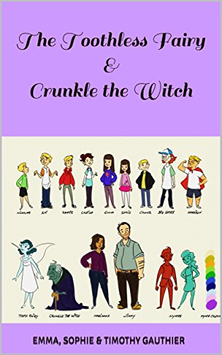 The Toothless Fairy & Crunkle the Witch eBook : Gauthier, Timothy ...
