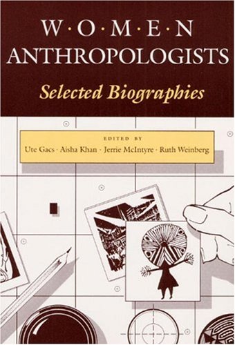 Amazon.com: WOMEN ANTHROPOLOGISTS: Selected Biographies: 9780252060847 ...