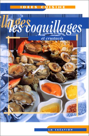 Amazon.com: Les coquillages et crustacés: 9782879474694: Books