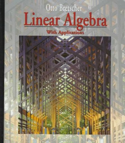 Linear Algebra With Applications: Bretscher, Otto: 9780131907294 ...