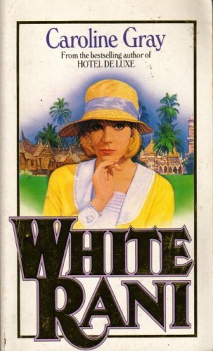 White Rani: Caroline Gray: 9780722163429: Amazon.com: Books