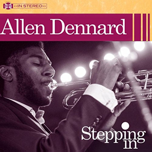 Amazon.com: Stepping In : Allen Dennard: Digital Music