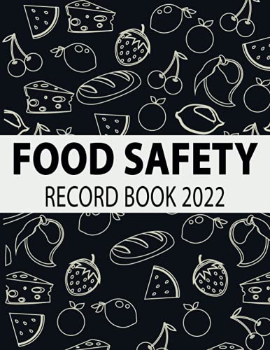 Buy Food Safety Record Book 2022: Food Temperature Log Book, Kitchen ...