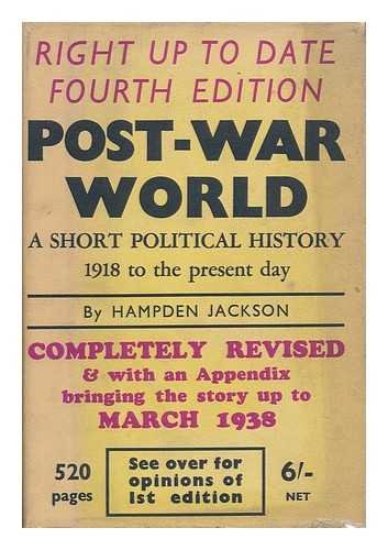 The post-war world: a short political history, 1918-1934: John Hampden ...