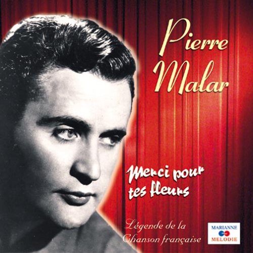 Malar, Pierre - Merci Pour Les Fleurs - Amazon.com Music