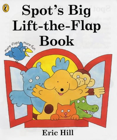 Spot's Big Lift-the-flap Book: Amazon.co.uk: Hill, Eric: 9780140569230 ...