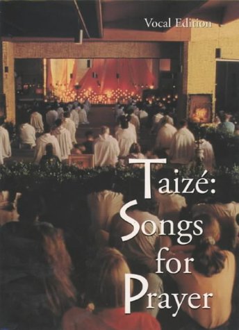 Songs for Prayer: Praying with the music of Taize : Taize Community ...