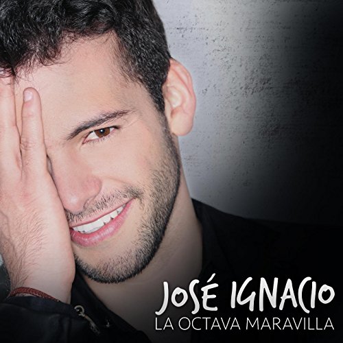Play La Octava Maravilla by José Ignacio on Amazon Music