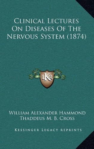 Amazon.com: Clinical Lectures On Diseases Of The Nervous System (1874 ...
